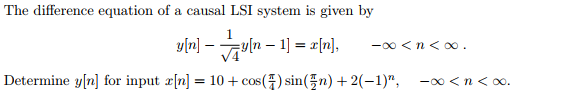 Solved The difference equation of a causal LSI system is | Chegg.com