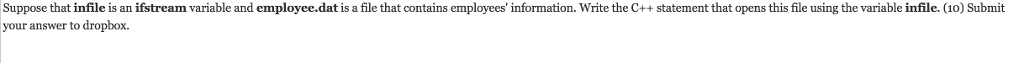 Solved Suppose that infile is an ifstream variable and | Chegg.com