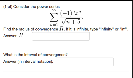 Solved Consider the power series Sigma infinity n = 1 (-1)^n | Chegg.com