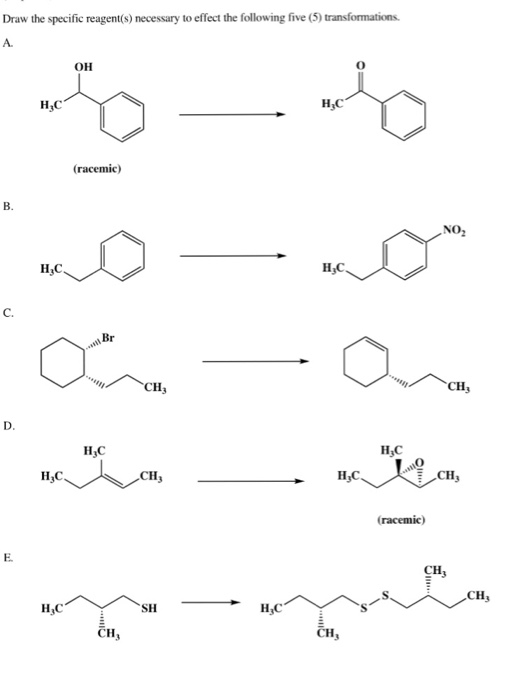 Solved: Draw The Specific Reagent(s) Necessary To Effect T... | Chegg.com