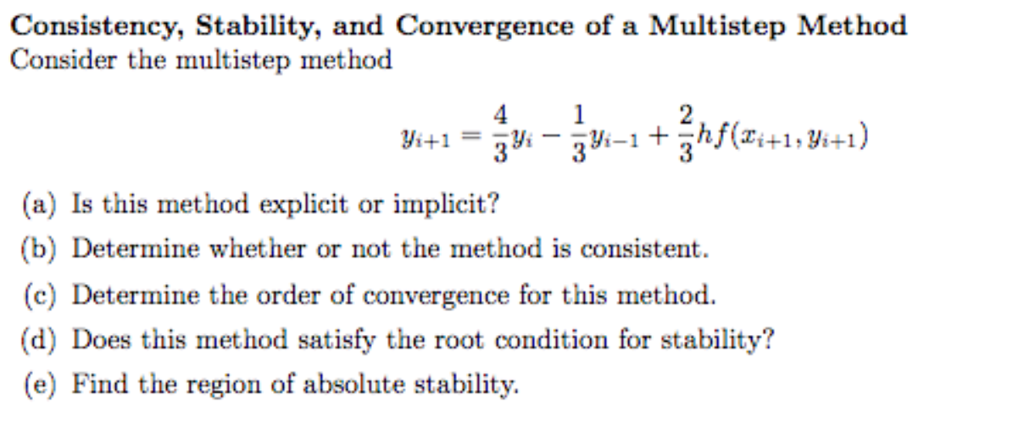 Solved Consider the multistep method y_i-1 = 4/3 y_i - 1/3 | Chegg.com