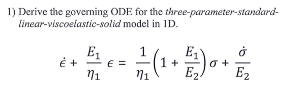Solved 1) Derive the governing ODE for the three-parameter | Chegg.com
