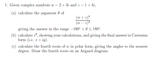 Solved Given complex numbers w = 2 + 3i and z = 1 + 4i, | Chegg.com