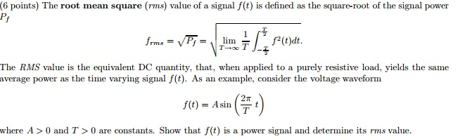 Solved The root mean square (rms) value of a signal f(t) is | Chegg.com