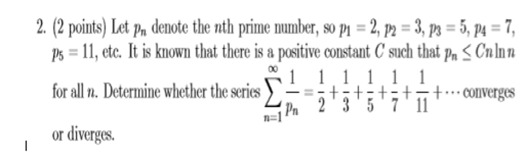 Solved Let p_n denote the nth prime number, so p_1= 2, p_2 = | Chegg.com