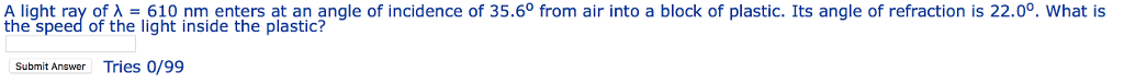 Solved A light ray ofA 610 nm enters at an angle of | Chegg.com