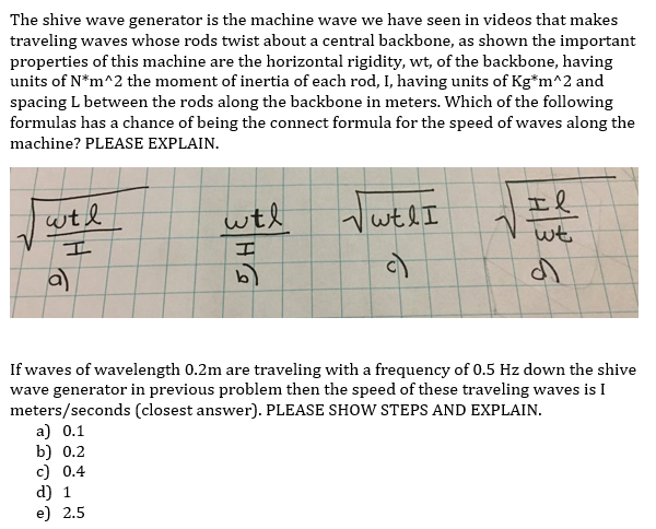 Solved The shive wave generator is the machine wave we have | Chegg.com