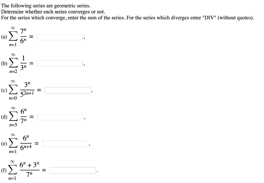 Solved The following series are geometric series. Determine | Chegg.com Solved The following series are geometric series. Determine | Chegg.com