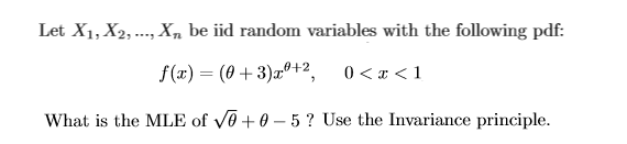Solved Let Xi, X2, Xn be iid random variables with the | Chegg.com