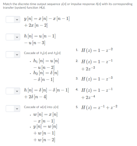Solved Match The Discrete Time Output Sequence In Or