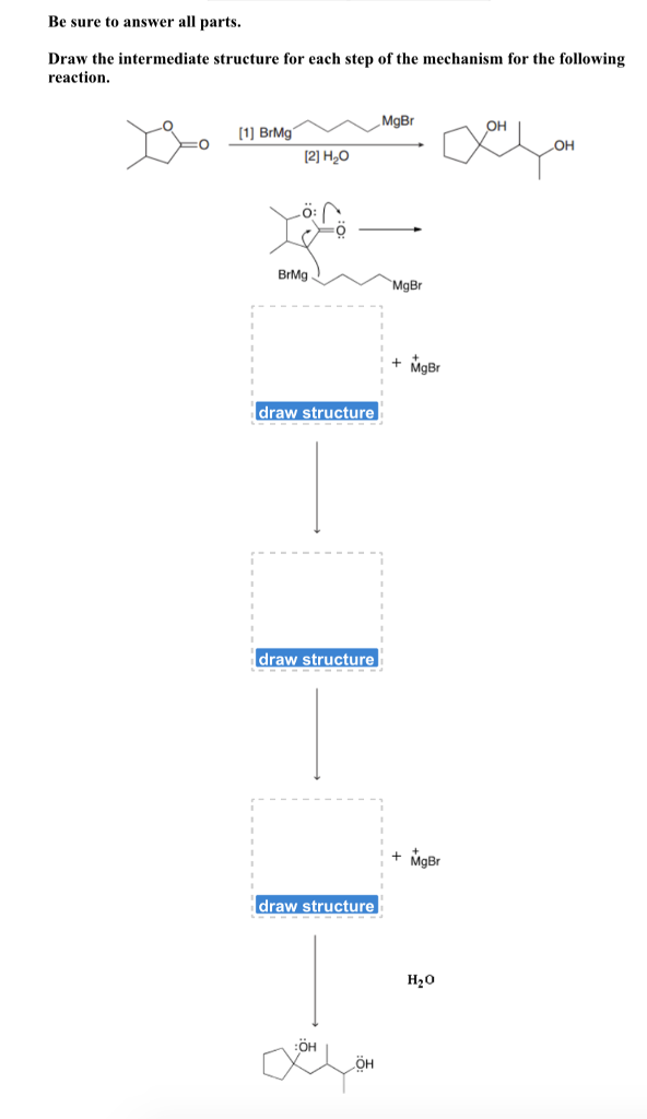 Solved Draw the intermediate structure for each step of the | Chegg.com