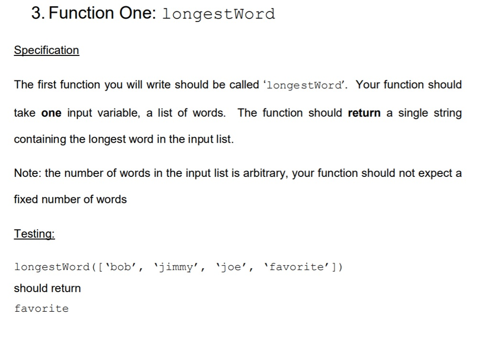 Solved 3. Function One: longestWord Specification The first | Chegg.com