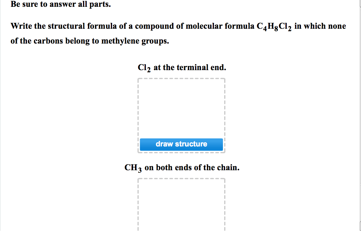 Solved Be sure to answer all parts. Write the structural | Chegg.com