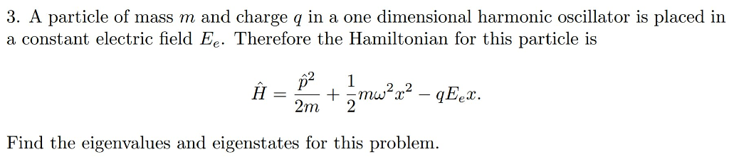 Solved A particle of mass m and charge q in a one | Chegg.com