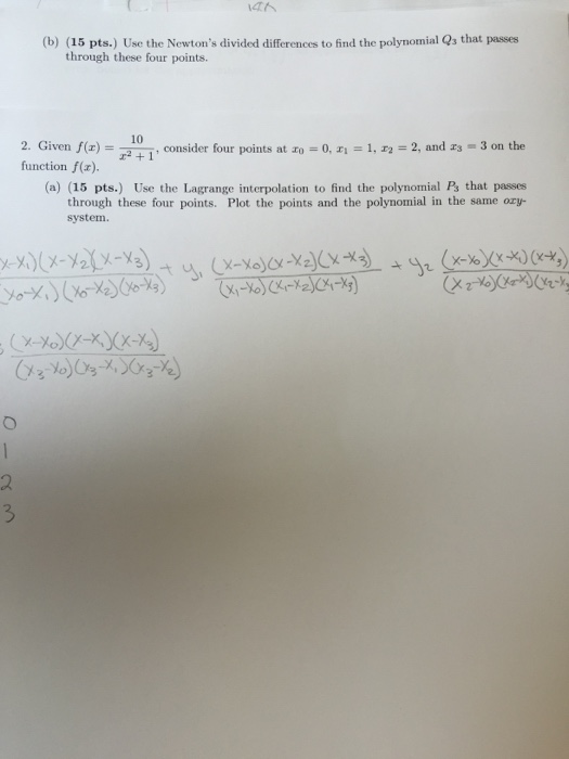 Solved Use the Newton's divided differences to find the | Chegg.com