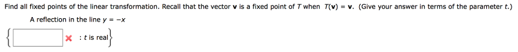 Solved Find all fixed points of the linear transformation. | Chegg.com