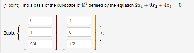 Solved (1 point) Find a basis of the subspace of IR3 defined | Chegg.com