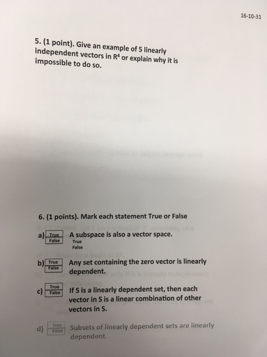 Solved Give an example of 5 linearly independent vectors in | Chegg.com