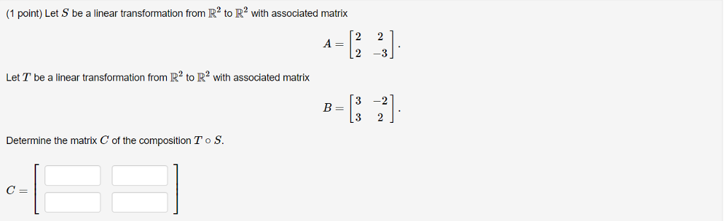 Solved (1 point) Let S be a linear transformation from IR2 | Chegg.com