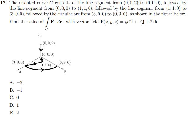 Solved 12. The oriented curve C consists of the line segment | Chegg.com