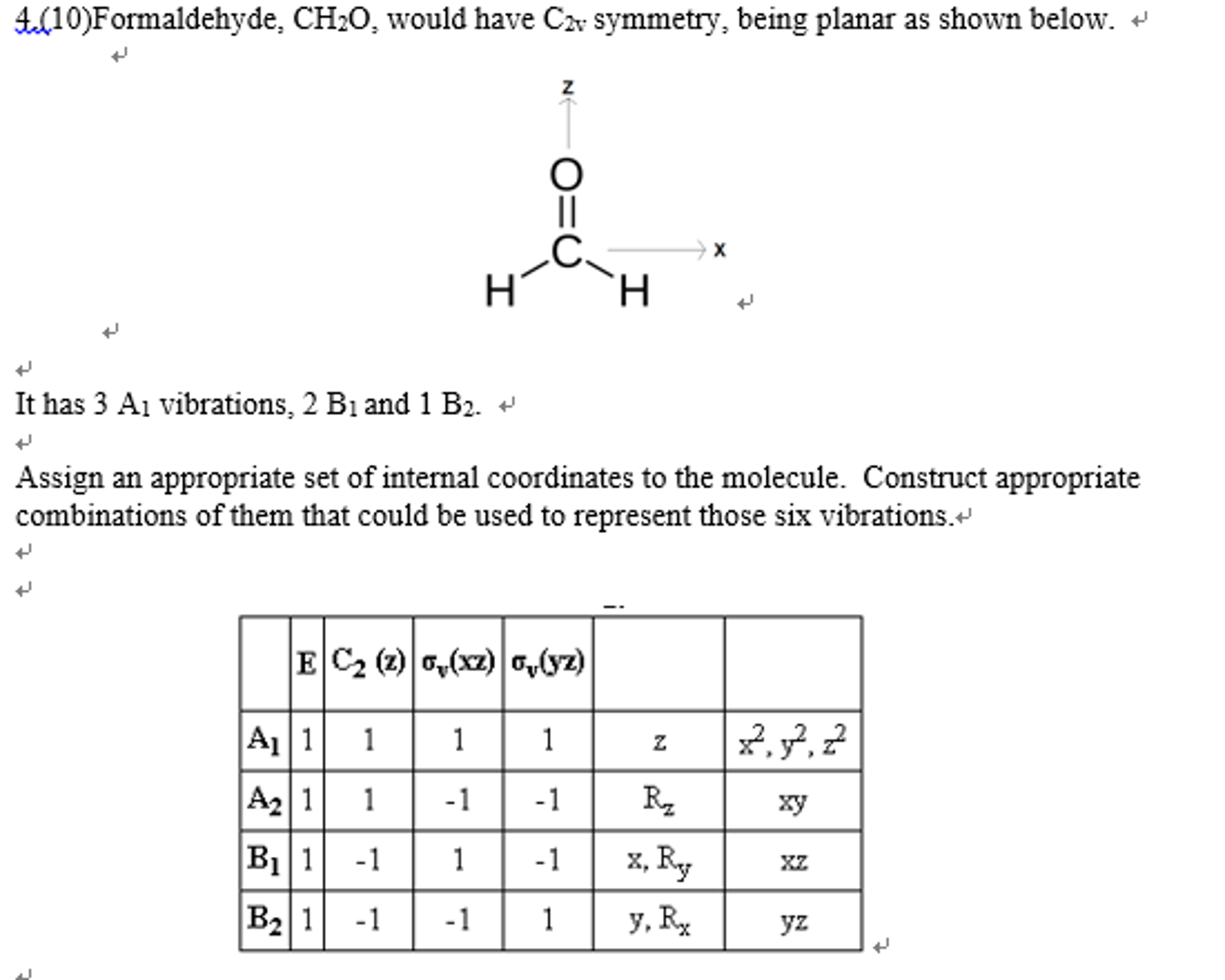 Formaldehyde, CH_2O, would have C_2v symmetry-, being | Chegg.com