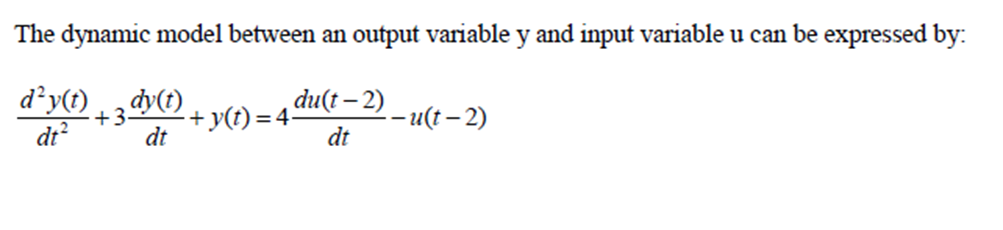 Solved The dynamic model between an output variable y and | Chegg.com