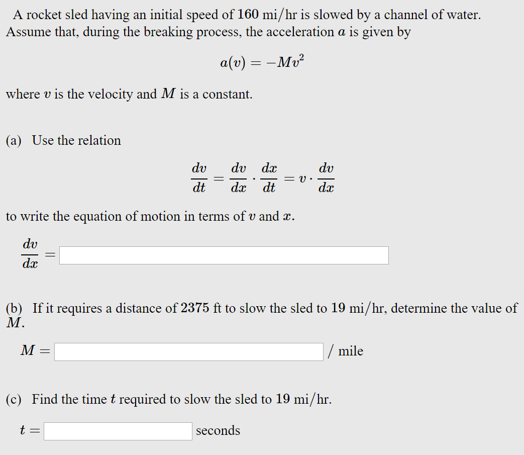 Solved A rocket sled having an initial speed of 160 mi/hr is | Chegg.com