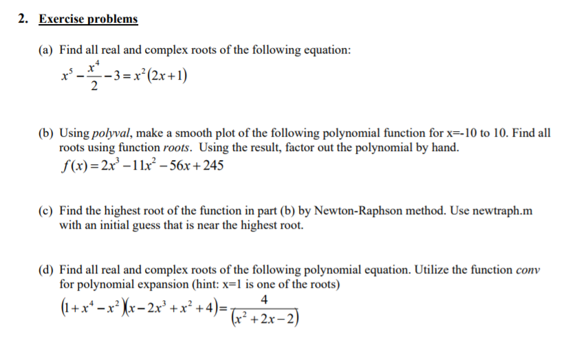 Solved 2. Exercise problems (a) Find all real and complex | Chegg.com