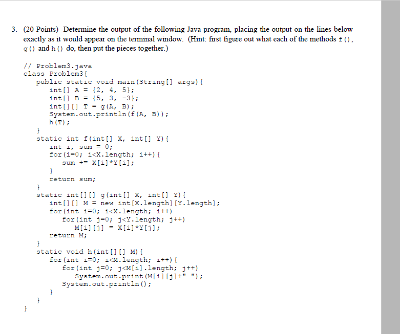 Solved Determine the output of the following Java program, | Chegg.com