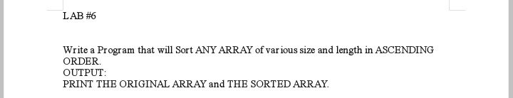 Solved LAB #6 Write a Program that will Sort ANY ARRAY of | Chegg.com