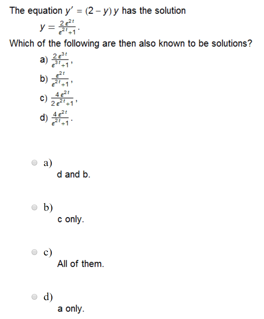 Solved The equation y'-(2-y) y has the solution 2 e Which of | Chegg.com