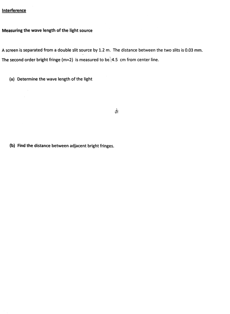 Solved Interference Measuring the wave length of the light | Chegg.com