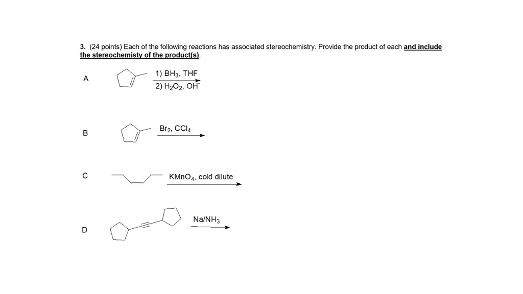 Solved 3. (24 points) Each of the following reactions has | Chegg.com