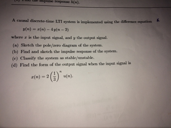 Solved A causal discrete time LTI system is implemented | Chegg.com