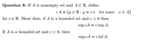 Solved If A is nonempty set and A M, define cA = {y R: y | Chegg.com