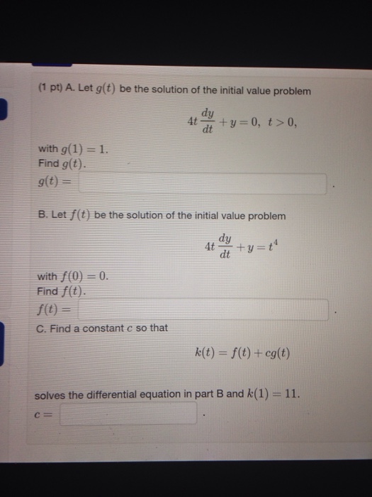 Solved (1 Pt) A. Let g(t) be the solution of the initial | Chegg.com