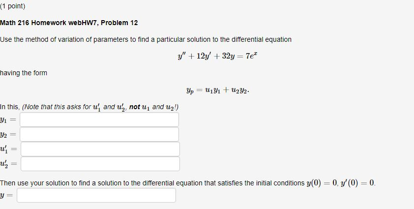 Solved point) Math 216 Homework webHW7, Problem 12 Use the | Chegg.com