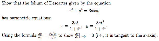 Solved Show that the folium of Descartes given by the | Chegg.com
