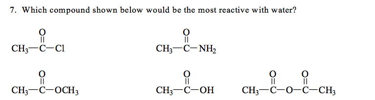 Solved Which compound shown below would be the most reactive | Chegg.com