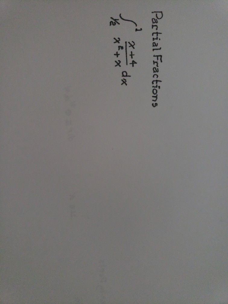 Solved Partial Fractions dx | Chegg.com Solved Partial Fractions dx | Chegg.com
