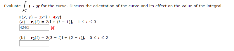 Solved Evaluate integral_c F middot dr for the curve. | Chegg.com