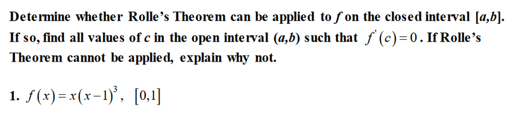 Solved Determine Whether Rolles Theorem Can Be Applied T
