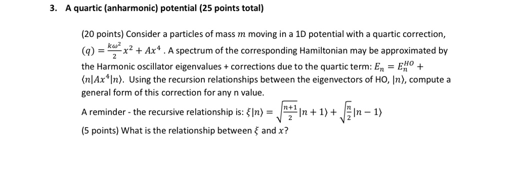 Solved 3. A quartic (anharmonic) potential (25 points total) | Chegg.com