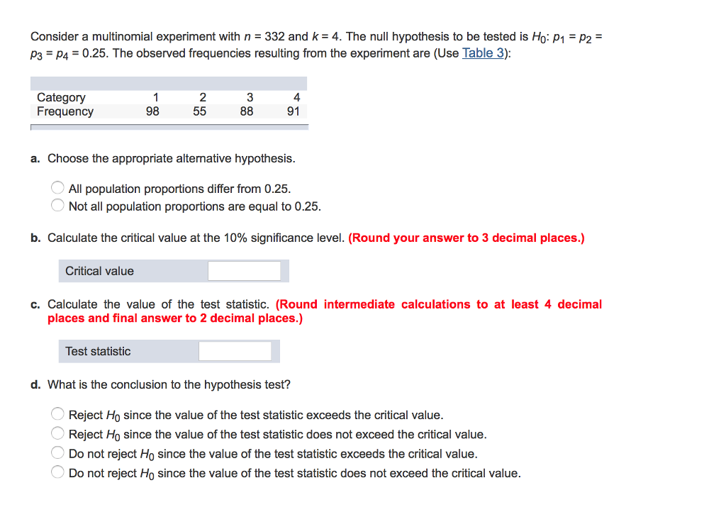 Solved Consider a multinomial experiment with n = 332 and k | Chegg.com