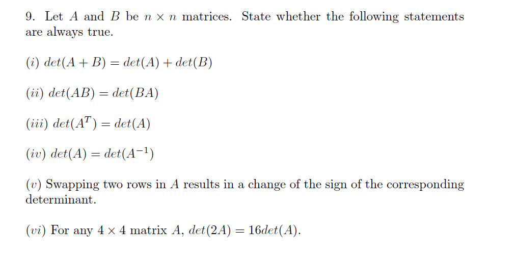 Solved 9. Let A and B be n × n matrices. State whether the | Chegg.com