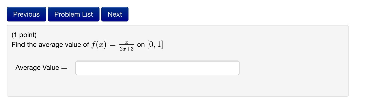 Solved Find the average value of f(x) = x/2x + 3 on [0, 1] | Chegg.com