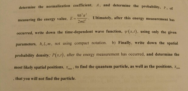 Solved Quantum Mechanics. (Difficult) My group is really | Chegg.com