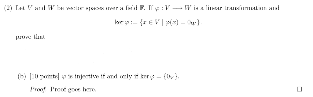 Solved (2) Let V and W be vector spaces over a field F. If | Chegg.com