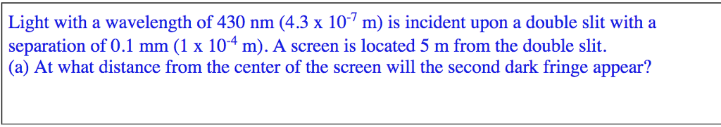Solved Light with a wavelength of 430 nm (4.3 x 107 m) is | Chegg.com