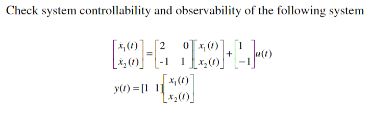 Solved Check system controllability and observability of the | Chegg.com